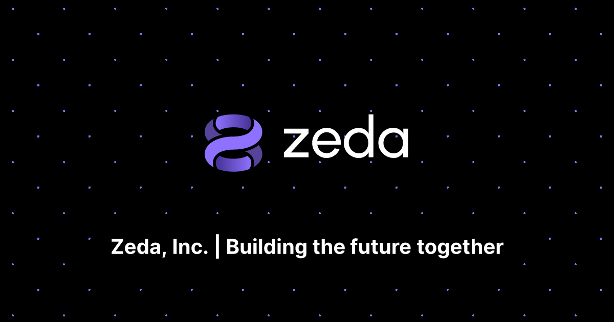 Zeda, Inc. | Building the future together